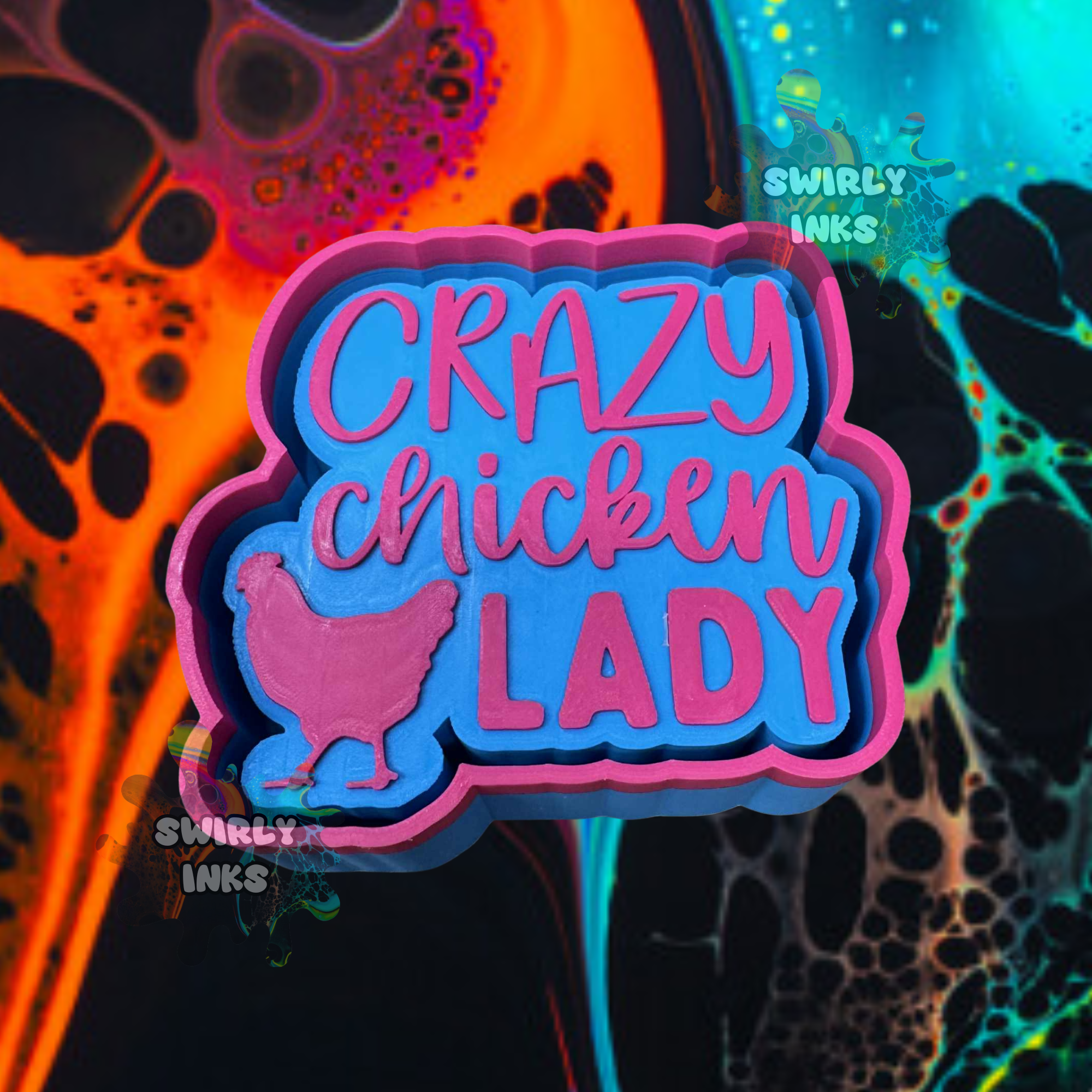 Crazy Chicken Lady Freshie Mold – Swirly Inks N Glittered Designs
